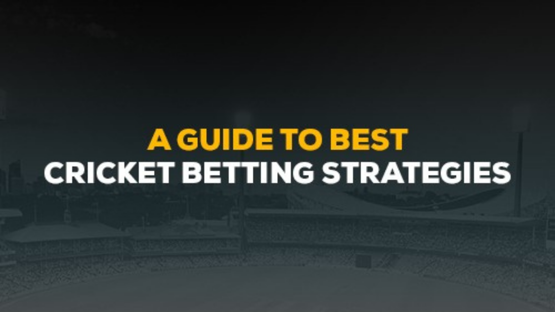 A Guide to Best Cricket Betting Strategies - EastMojo